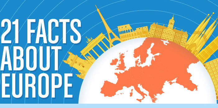 21 Facts You May Not Know About Europe » Traveling Bytes